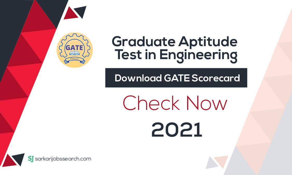 GATE Result 2021 Out | Download GATE Scorecard Here! - SarkariJobsSearch
