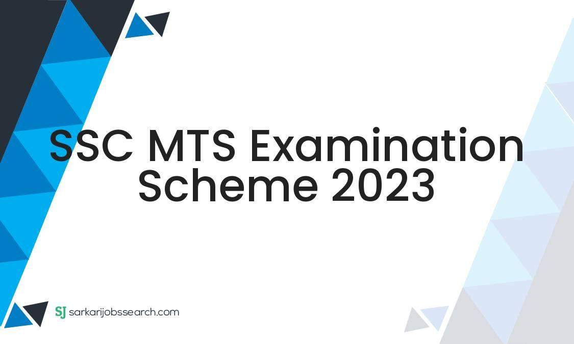 SSC MTS Examination Scheme 2023 - SarkariJobsSearch