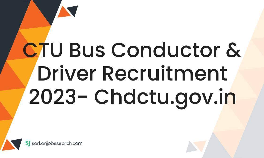 CTU Bus Conductor & Driver Recruitment 2023- chdctu.gov.in ...