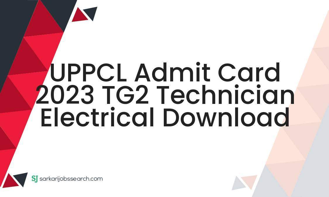 UPPCL Admit Card 2023 TG2 Technician Electrical Download ...
