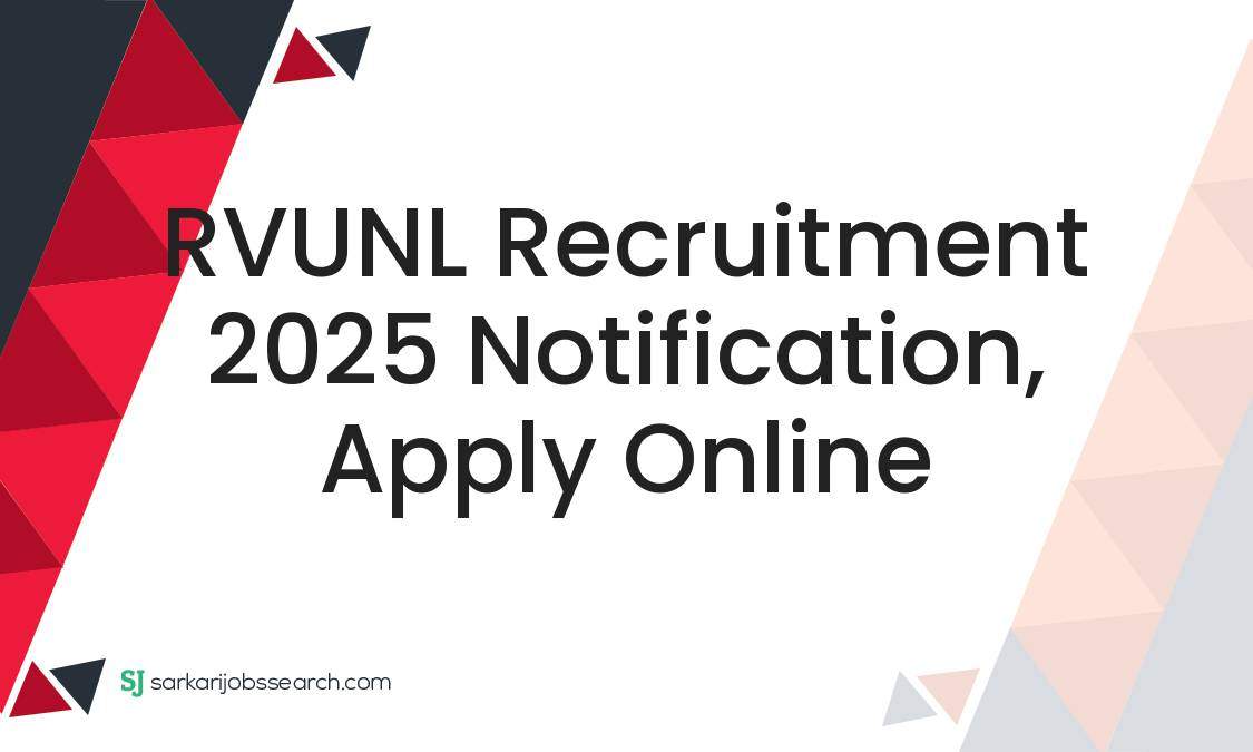 RVUNL Recruitment 2025 Notification, Apply Online - SarkariJobsSearch