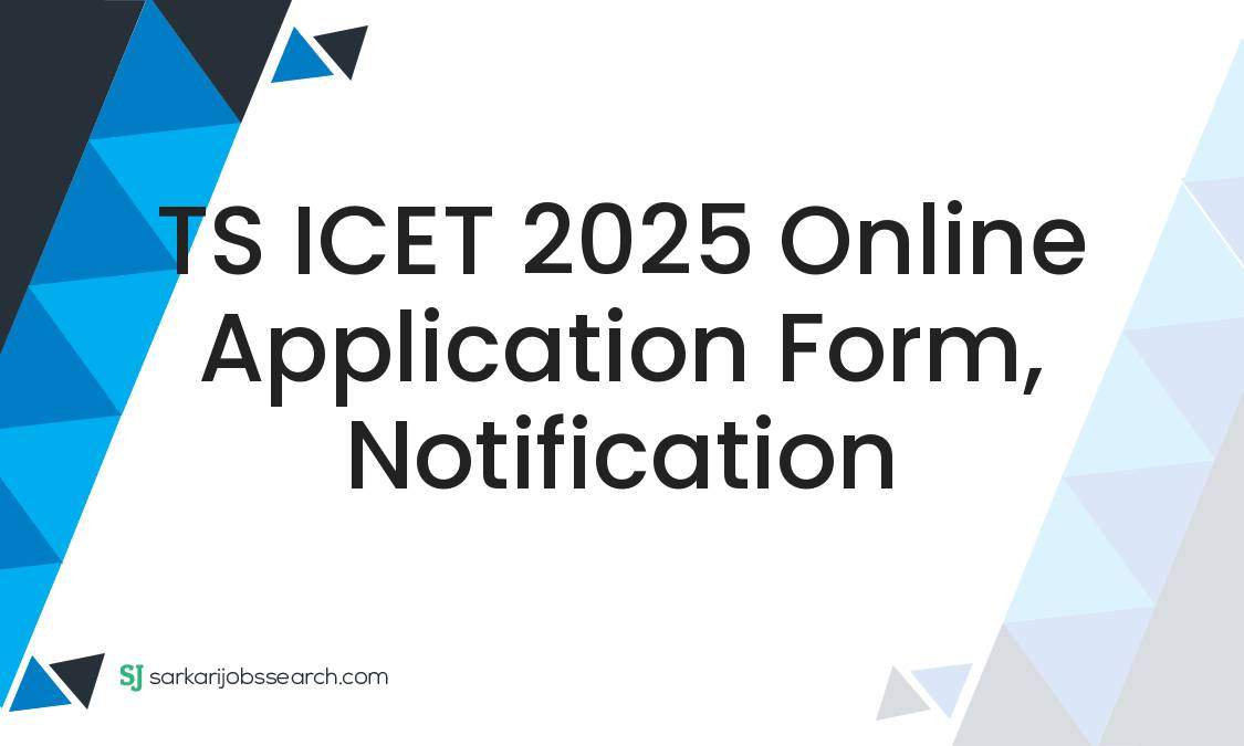 TS ICET 2025 Online Application Form, Notification - SarkariJobsSearch