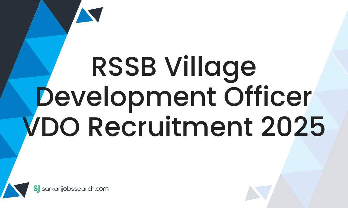 RSSB Village Development Officer VDO Recruitment 2025 - SarkariJobsSearch