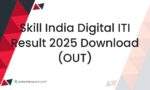 Skill India Digital ITI Result 2025 Download (OUT) - SarkariJobsSearch