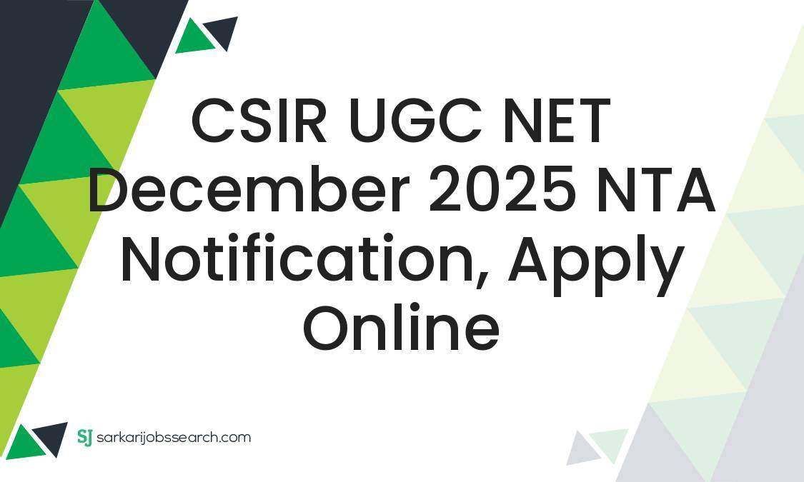 CSIR UGC NET December 2025 NTA Notification, Apply Online ...