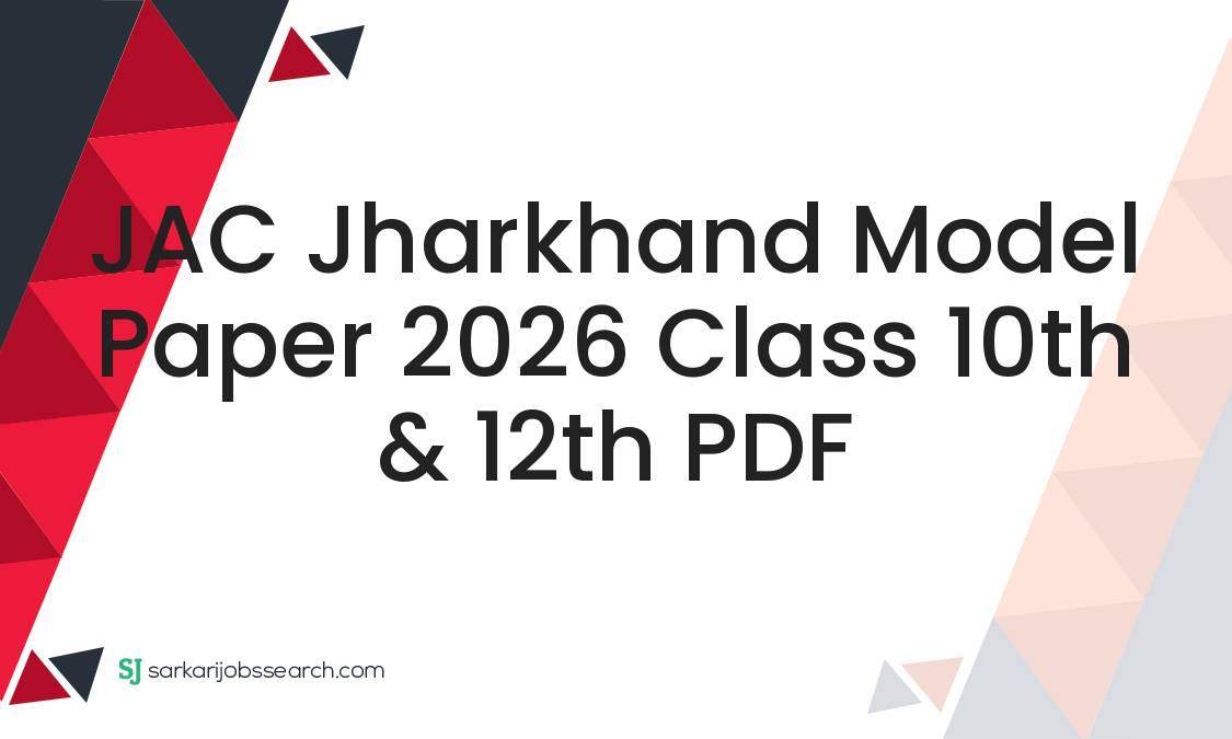 JAC Jharkhand Model Paper 2026 Class 10th & 12th PDF - SarkariJobsSearch