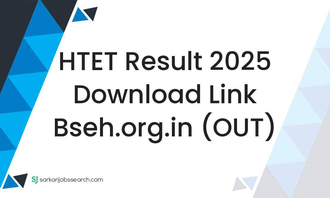 HTET Result 2025 Download Link bseh.org.in (OUT) - SarkariJobsSearch