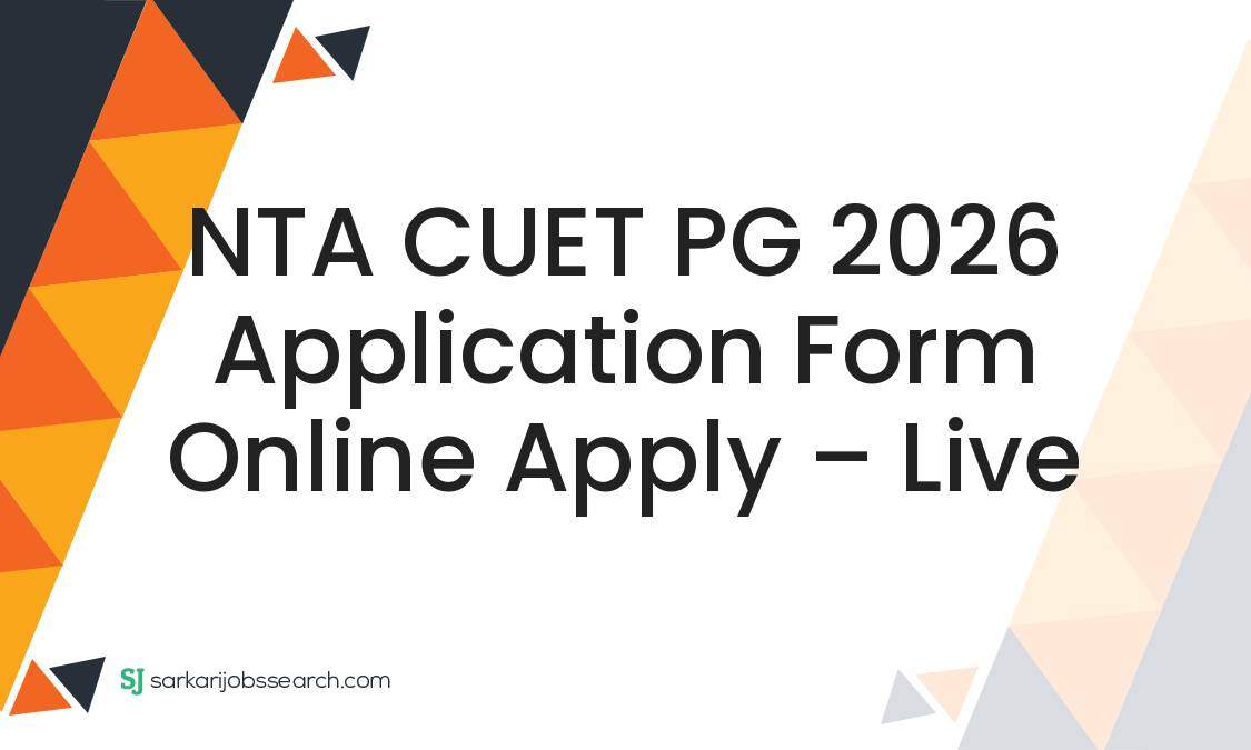 NTA CUET PG 2026 Application Form Online Apply - Live - SarkariJobsSearch