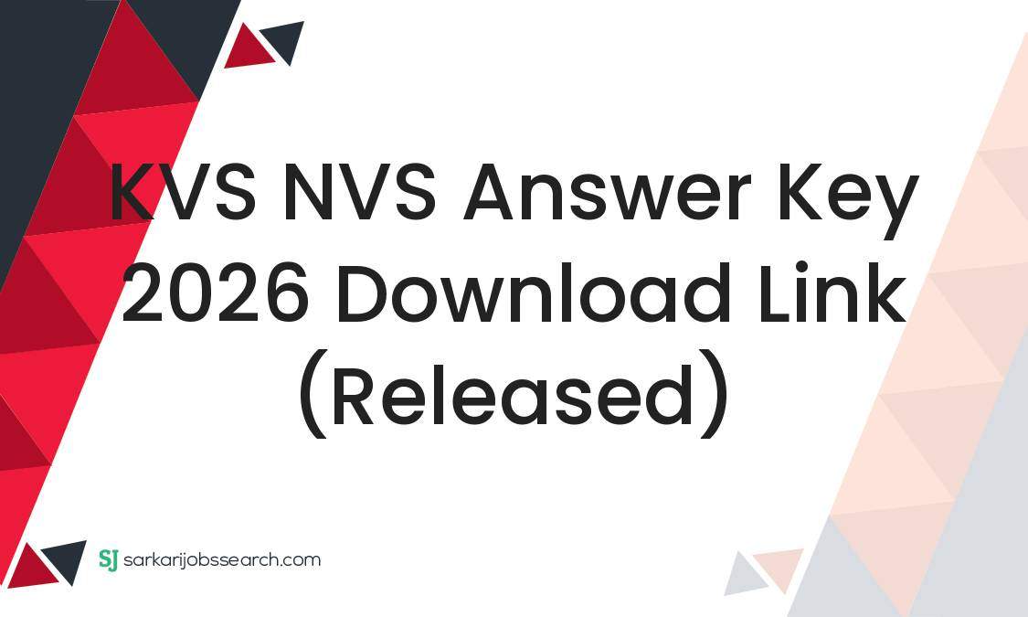 KVS NVS Answer Key 2026 Download Link (Released) - SarkariJobsSearch